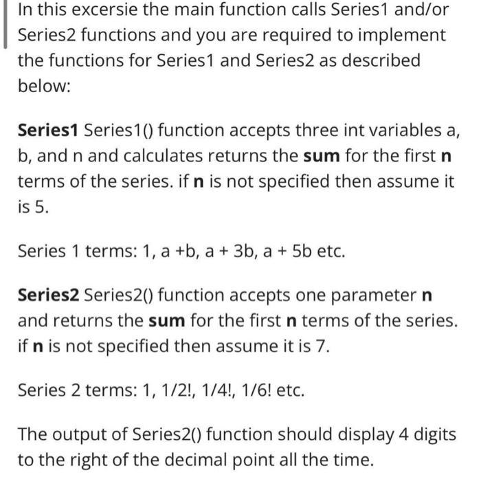 Solved In this excersie the main function calls Series1 | Chegg.com