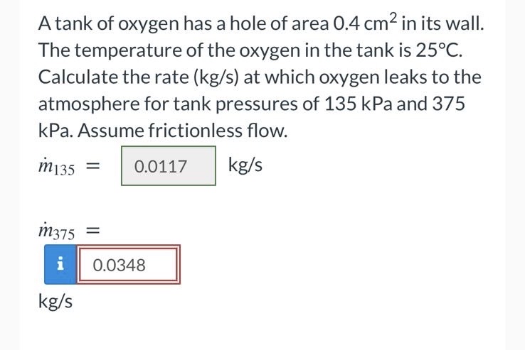 Solved A tank of oxygen has a hole of area 0.4cm2 ﻿in its | Chegg.com