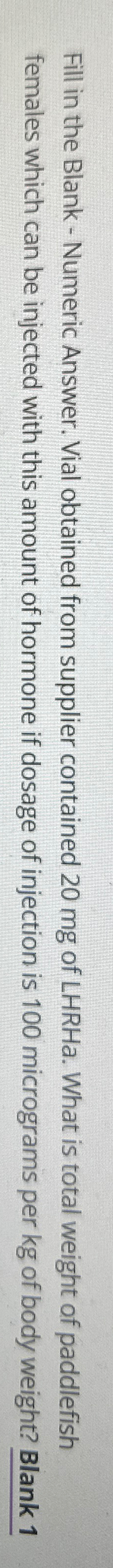 Solved Fill in the Blank - ﻿Numeric Answer. Vial obtained | Chegg.com