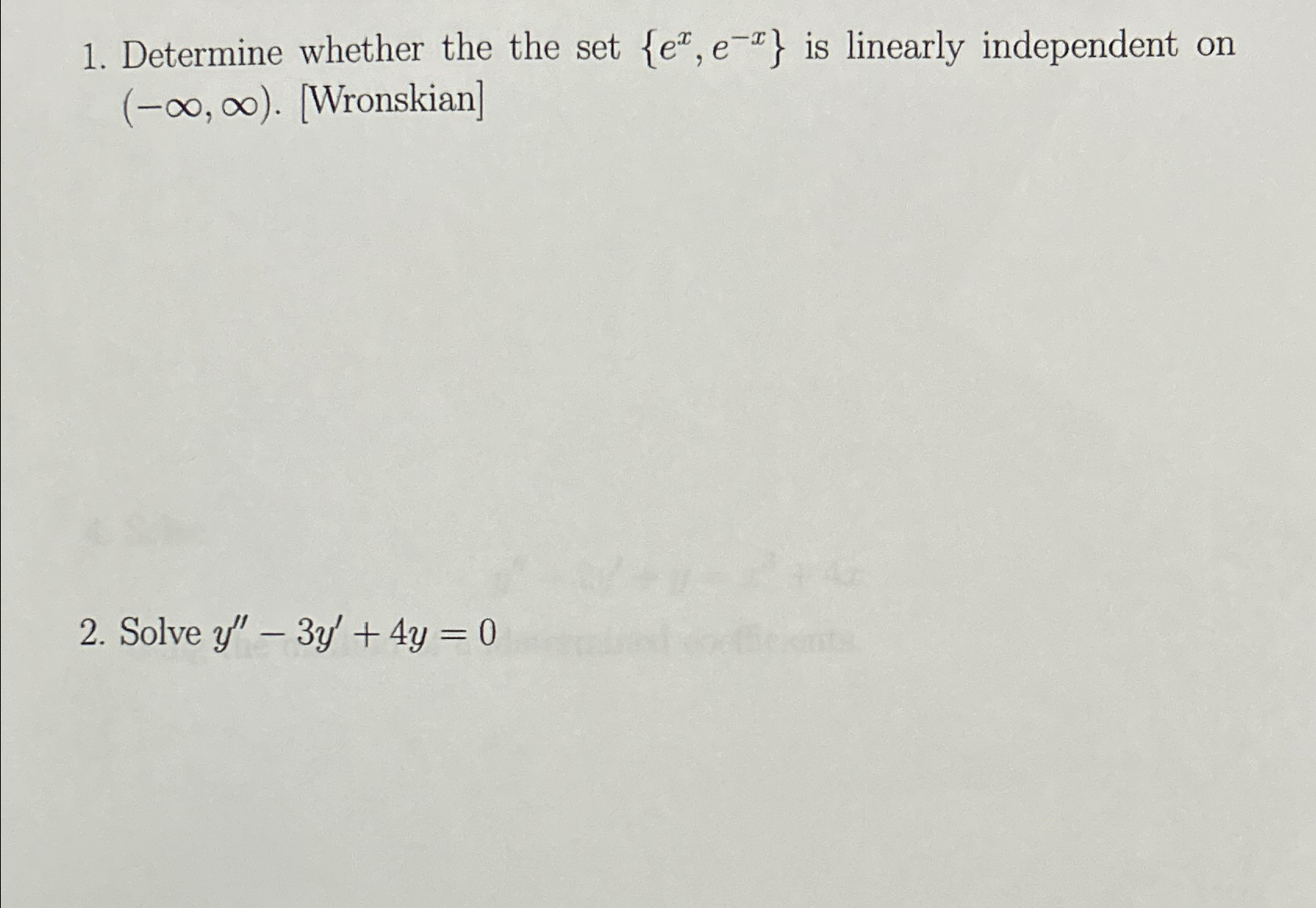 Solved Determine whether the the set {ex,e-x} ﻿is linearly | Chegg.com