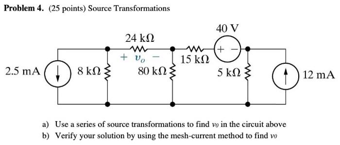 Solved Problem 4 25 Points Source Transformations A Use 