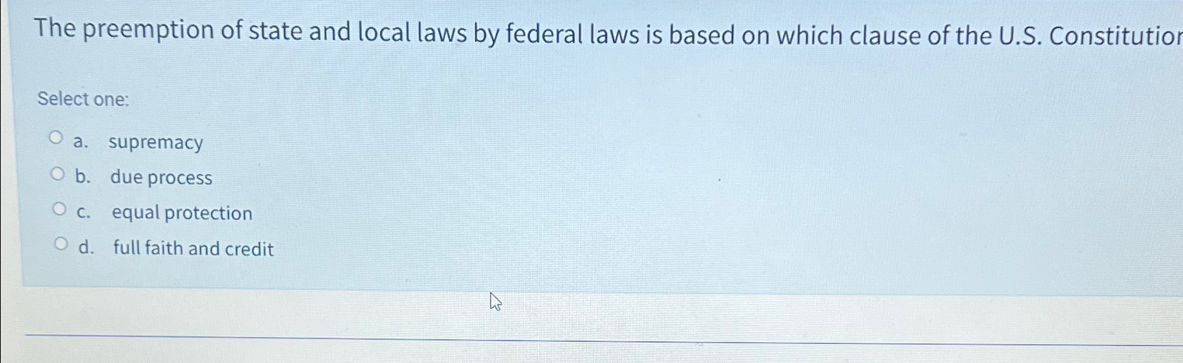 Solved The preemption of state and local laws by federal | Chegg.com