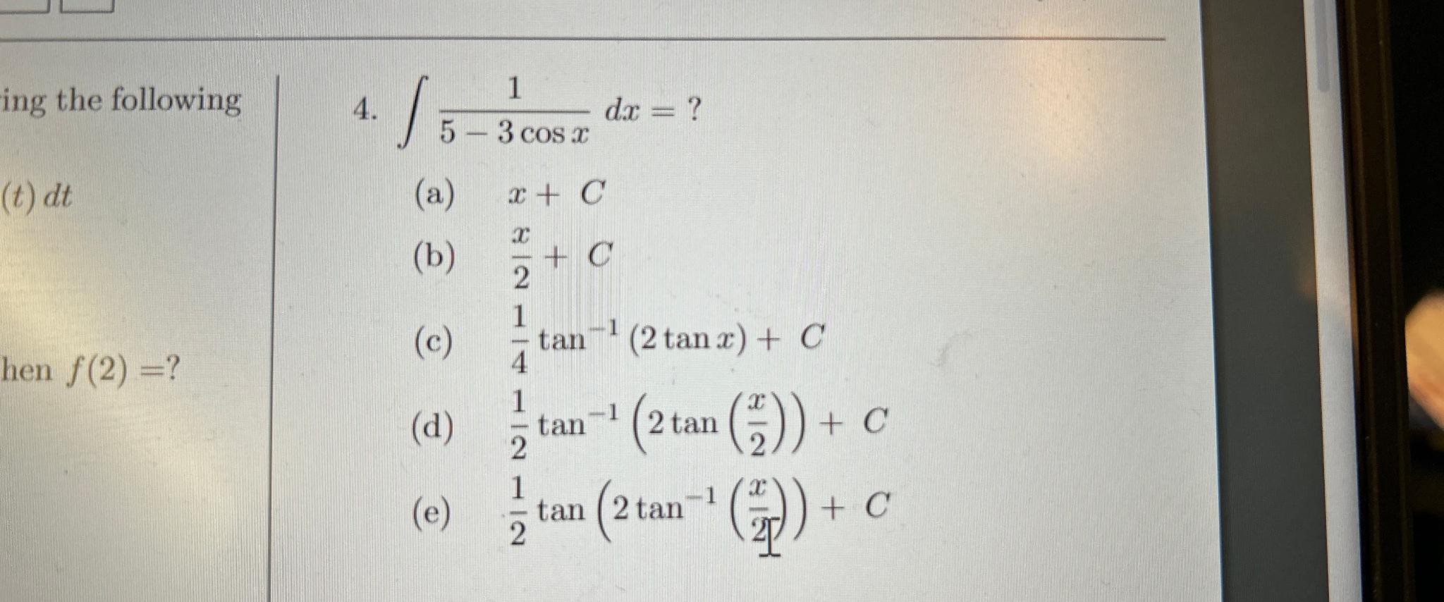 Solved ∫﻿﻿15-3cosxdx= ?(a) x+C(b) x2+C(c) 14tan-1(2tanx)+C(d | Chegg.com