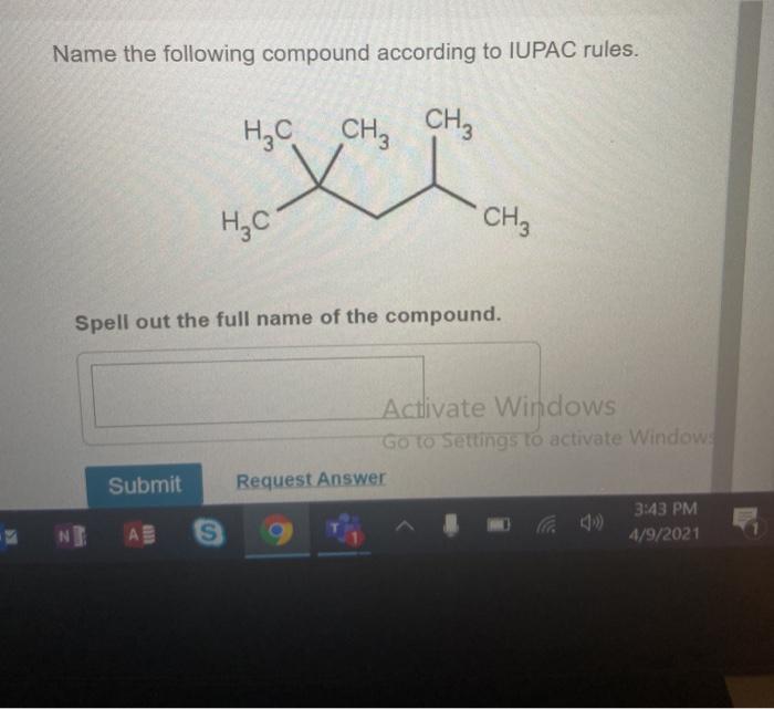 Solved Name the following compound according to IUPAC rules. | Chegg.com