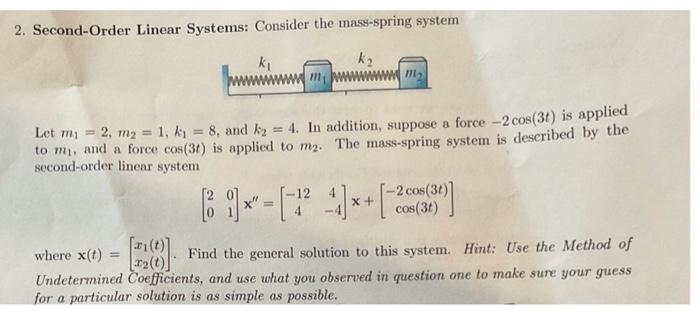 Solved 2 Second Order Linear Systems Consider The