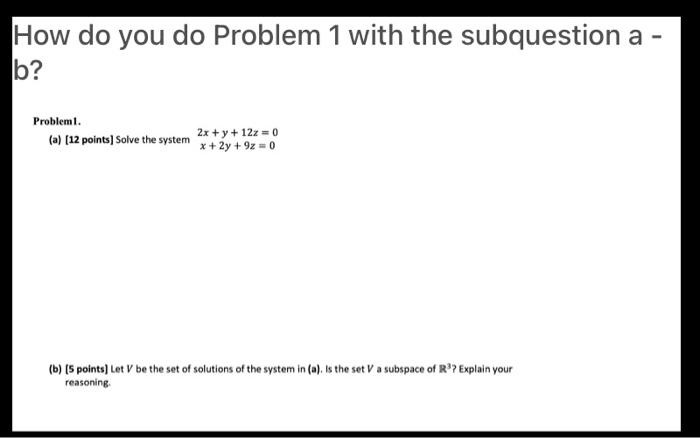 Solved How do you do Problem 1 with the subquestion a - b? | Chegg.com