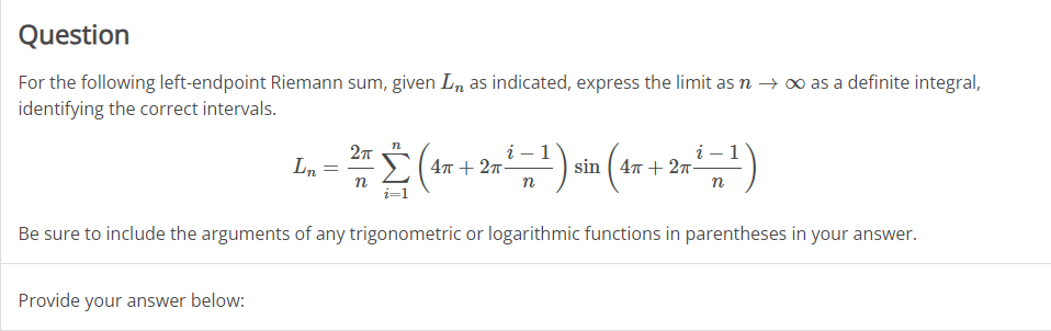 Solved QuestionFor the following left-endpoint Riemann sum, | Chegg.com
