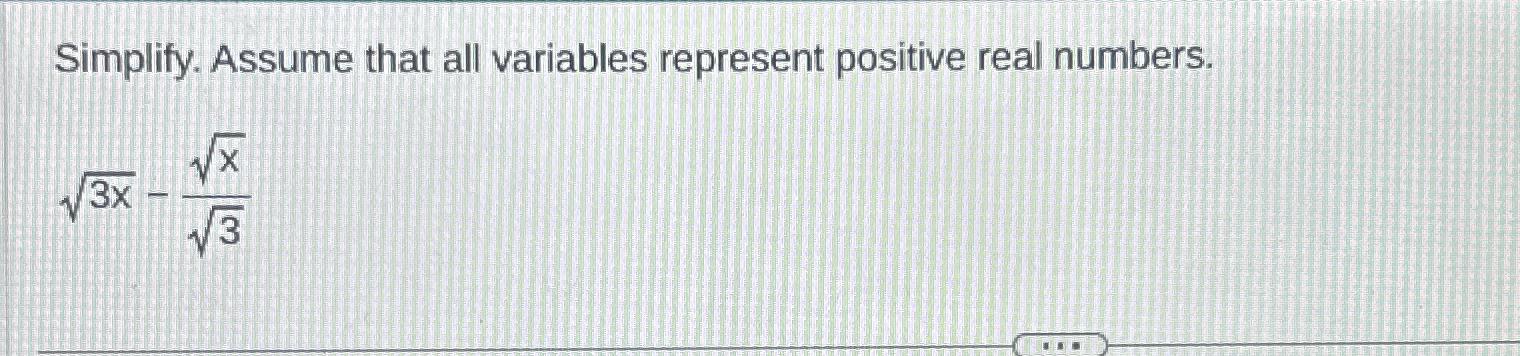 Solved Simplify. Assume that all variables represent | Chegg.com