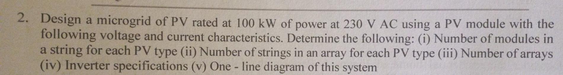 Solved 2. Design a microgrid of PV rated at 100 kW of power | Chegg.com