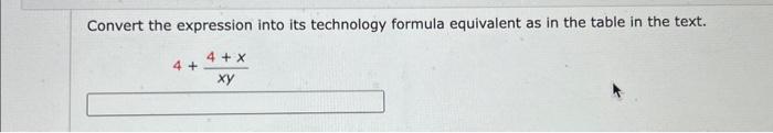 Solved convert the expression into its technology formula | Chegg.com