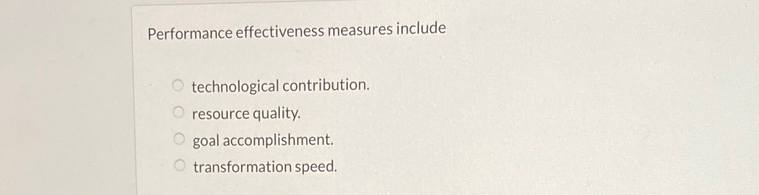 Solved Performance effectiveness measures | Chegg.com