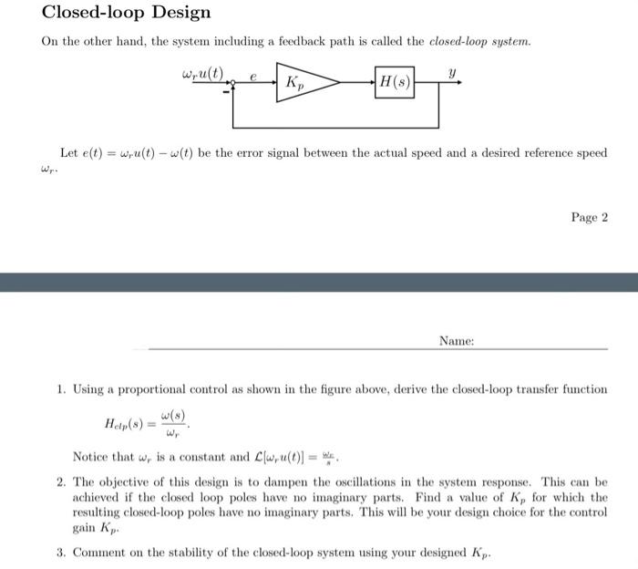 Closed-loop Design On the other hand, the system | Chegg.com
