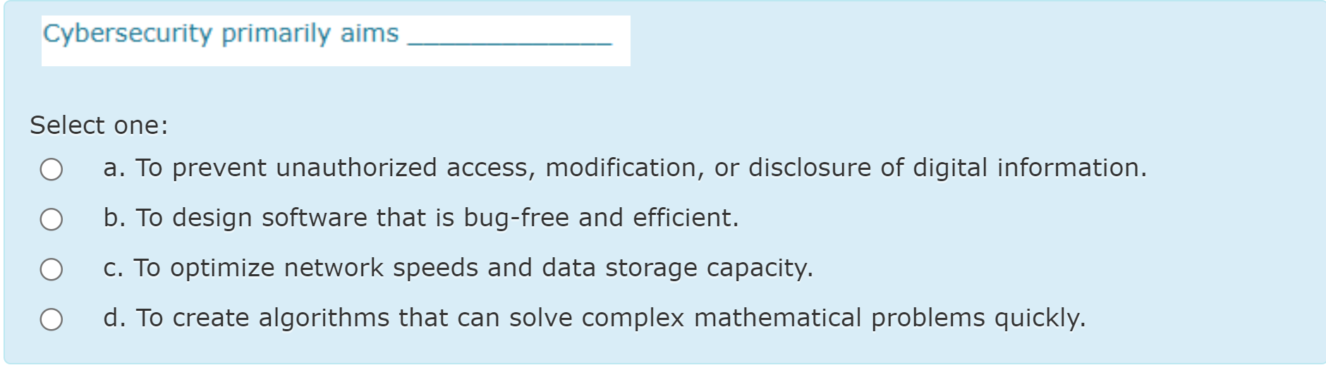 Solved Cybersecurity primarily aims _Select one:a. ﻿To | Chegg.com