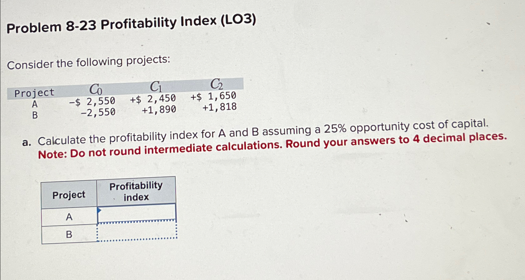 Solved Problem 8-23 ﻿Profitability Index (LO3)Consider the | Chegg.com