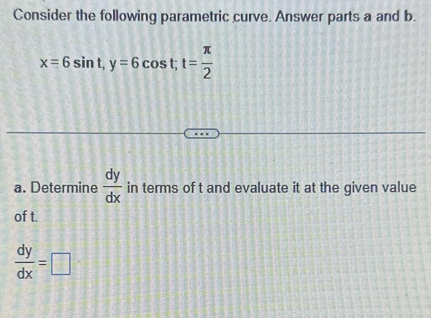 Solved Consider the following parametric curve. Answer parts | Chegg.com
