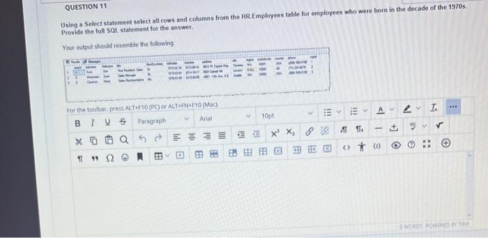 QUESTION 11 Using a Select statement select all rows | Chegg.com