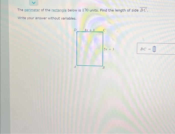 Solved The perimeter of the rectangle below is 170 units. | Chegg.com