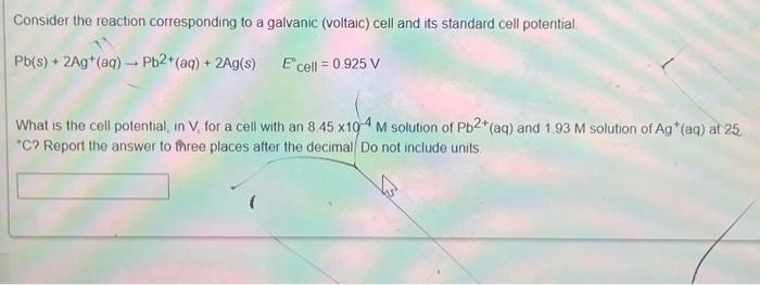 Solved Consider the reaction corresponding to a galvanic | Chegg.com