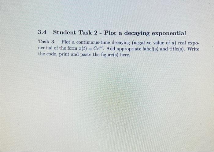 Solved 3.3 Real exponential signals A continuous-time real | Chegg.com