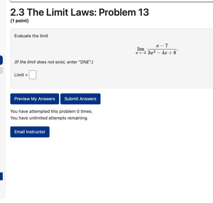 Solved 2.3 The Limit Laws: Problem 15 (1 point) Evaluate the | Chegg.com