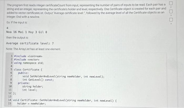 Solved The program first reads integer certificateCount from | Chegg.com