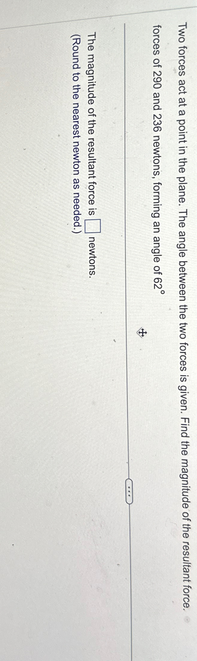Two forces act at a point in the plane. The angle | Chegg.com