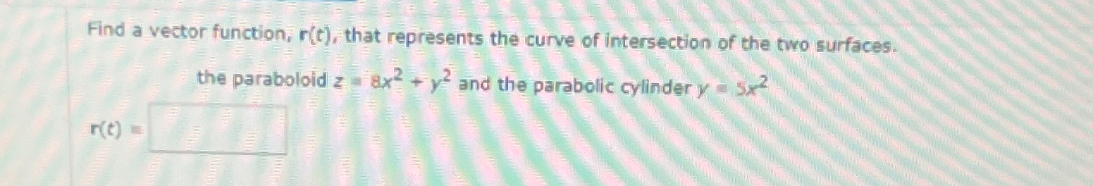 Solved Find a vector function, r(t), ﻿that represents the | Chegg.com
