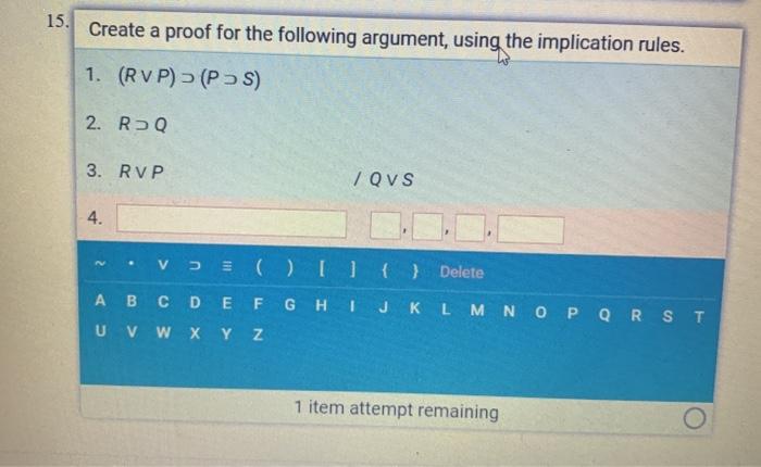 Solved 1. Use the first eight implication rules to create a | Chegg.com