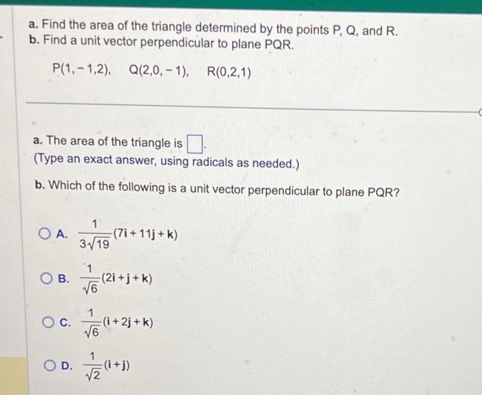 Solved a. Find the area of the triangle determined by the | Chegg.com