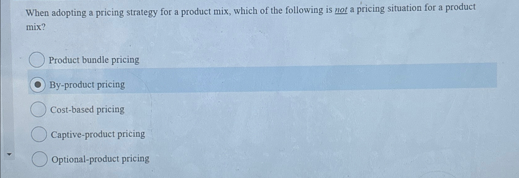 Solved When adopting a pricing strategy for a product mix, | Chegg.com