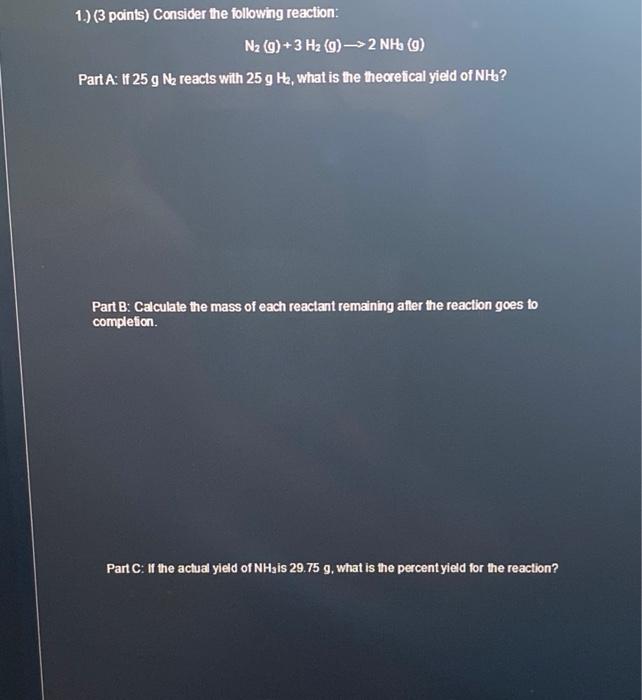 Solved 1.) (3 points) Consider the following reaction: N2( | Chegg.com