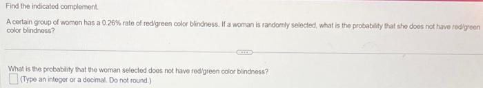 Solved Find the indicated complement. A certain group of | Chegg.com
