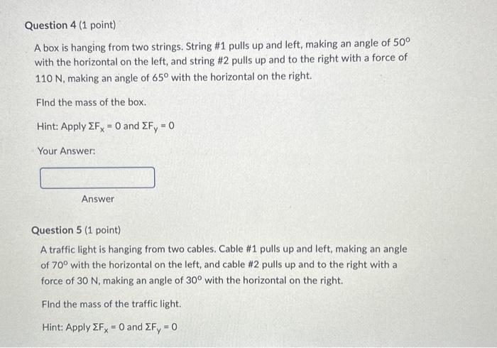 A box is hanging from two strings. String \#1 pulls | Chegg.com