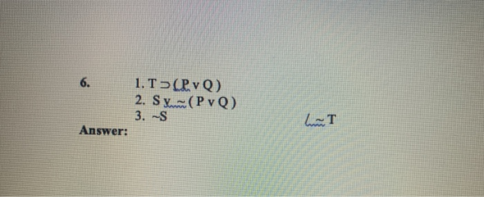 Solved 1.T (PvQ) 2. SK(PvQ) 3. -S Answer: kum I | Chegg.com