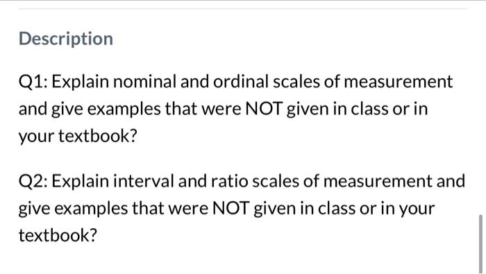 Solved Q1: Explain nominal and ordinal scales of measurement | Chegg.com