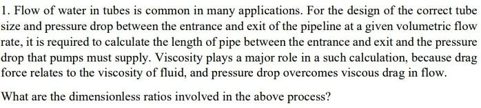 Solved 1. Flow of water in tubes is common in many | Chegg.com