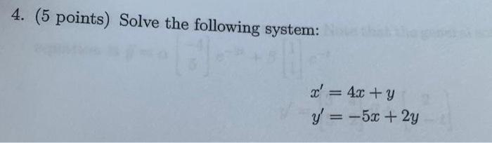 4. (5 points) Solve the following system: | Chegg.com