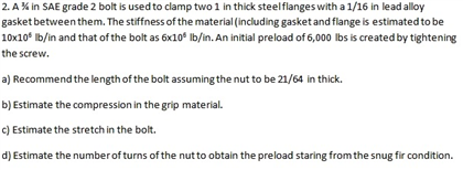 A 3/4 in SAE grade 2 bolt is used to clamp two 1 In | Chegg.com
