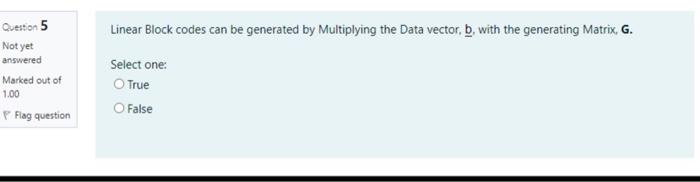 Solved Linear Block codes can be generated by Multiplying | Chegg.com