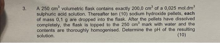 Solved A 250 cm3 volumetric flask contains exactly 200,0 cm3 | Chegg.com