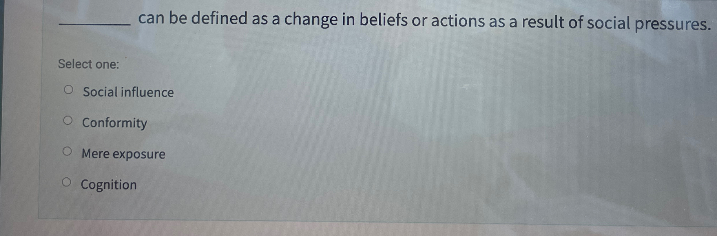 Solved can be defined as a change in beliefs or actions as a | Chegg.com