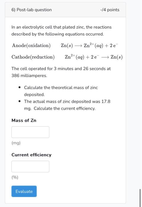 Solved 6) Post-lab question −/4 points In an electrolytic | Chegg.com