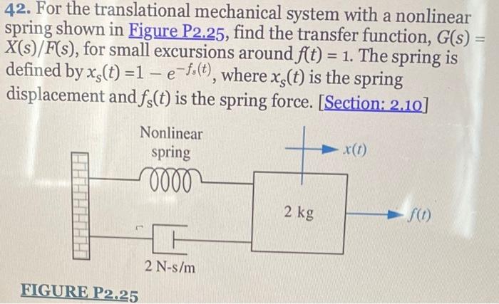 Solved 42. For the translational mechanical system with a | Chegg.com