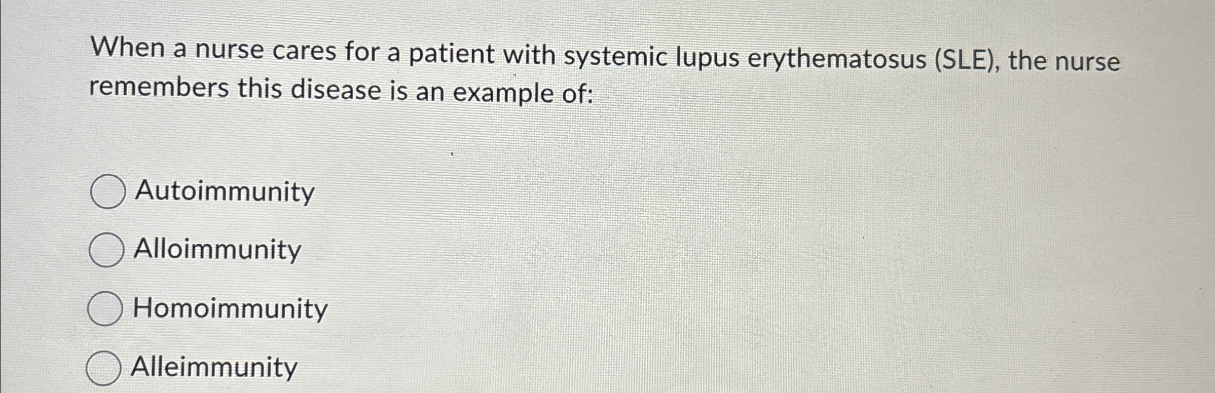 Solved When a nurse cares for a patient with systemic lupus | Chegg.com