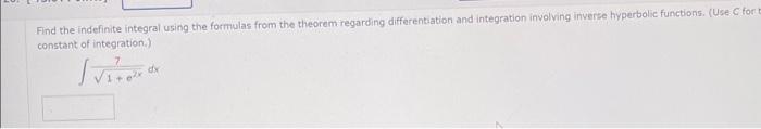 Solved Find the indefinite integral using the formulas from | Chegg.com