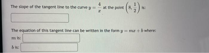Solved The slope of the tangent line to the curve y=x4 at | Chegg.com