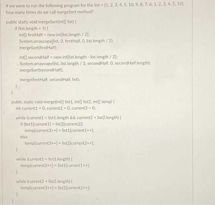 Solved If we were to run the following program for the list | Chegg.com