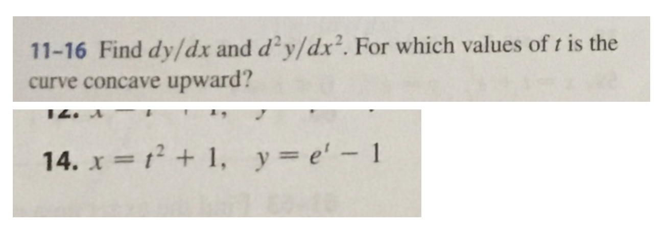 Solved 11-16 ﻿Find dydx ﻿and d2ydx2. ﻿For which values | Chegg.com