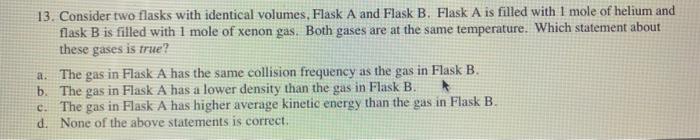 Solved 13. Consider two flasks with identical volumes, Flask | Chegg.com