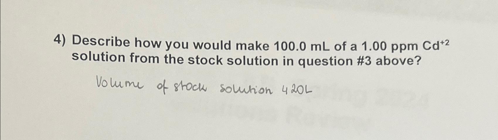 Solved Describe how you would make 100.0mL ﻿of a 1.00ppmCd+2 | Chegg.com